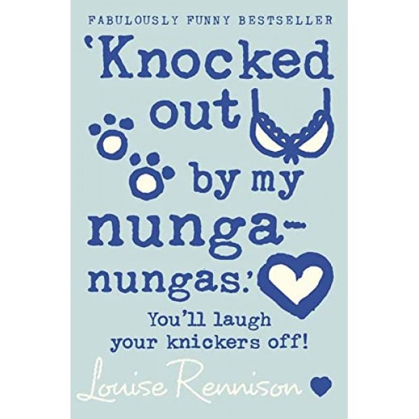 Knocked Out By My Nunga-Nungas by Louise Rennison - Buyon.pk