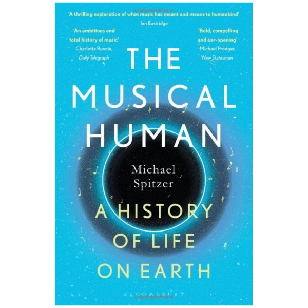 The Musical Human: A History Of Life On Earth by Michael Spitzer - Buyon.pk