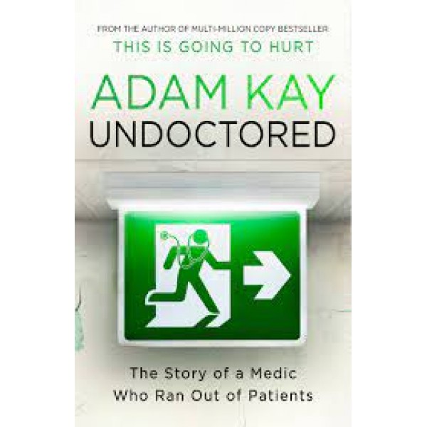 Undoctored by Adam Kay - Buyon.pk